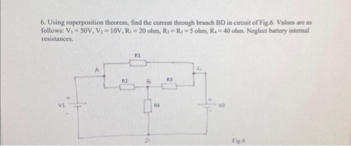 Solved 6 Using Superposition Theorem Find The Current