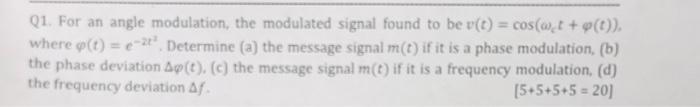 Solved Q1. For an angle modulation, the modulated signal | Chegg.com
