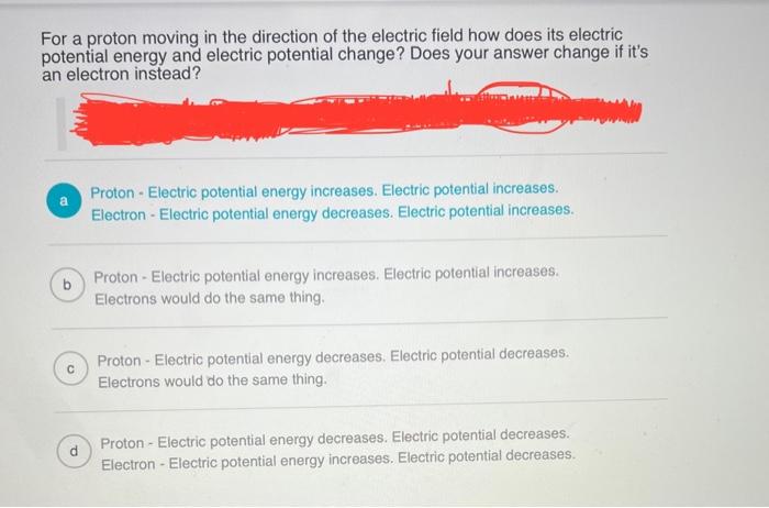 Solved For a proton moving in the direction of the electric | Chegg.com