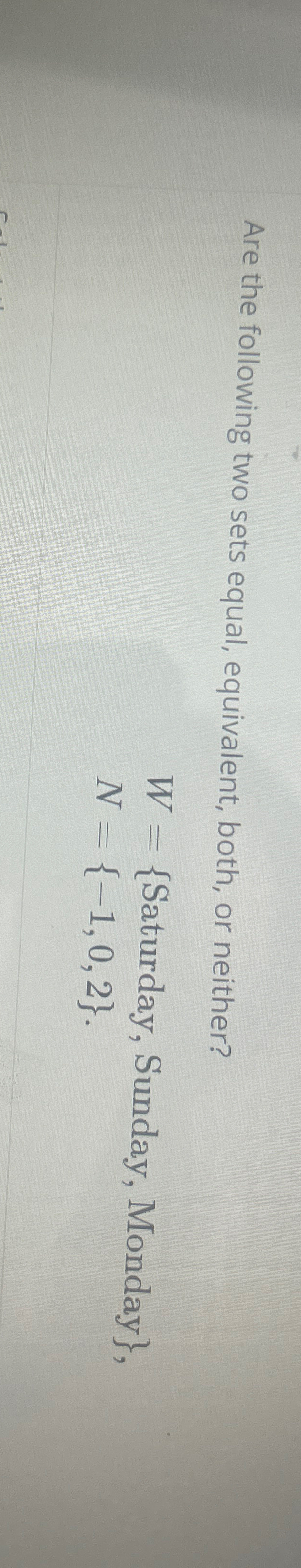Solved Are the following two sets equal, equivalent, both, | Chegg.com