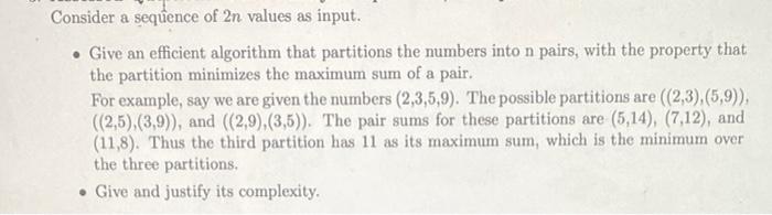 Solved Consider a sequence of 2n values as input. - Give an | Chegg.com