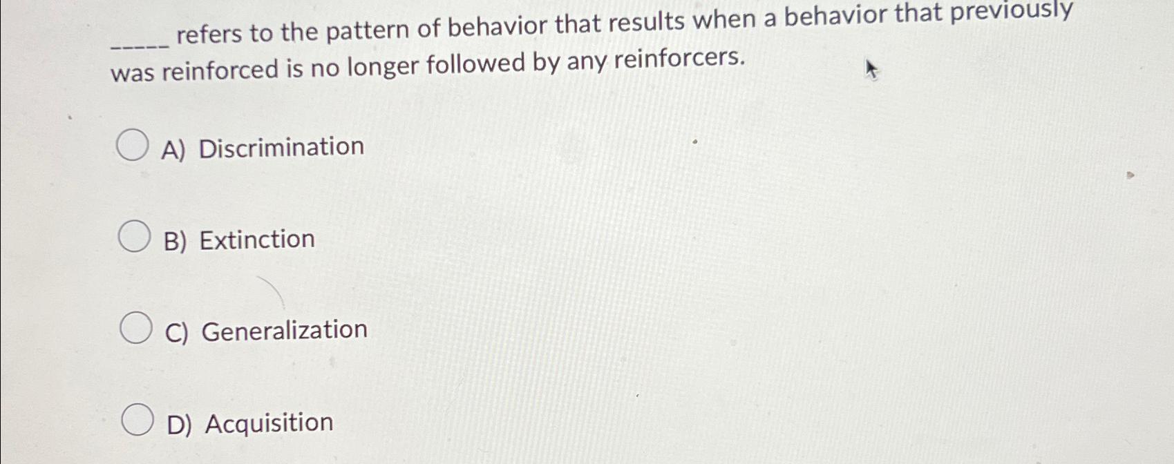 Solved refers to the pattern of behavior that results when a | Chegg.com