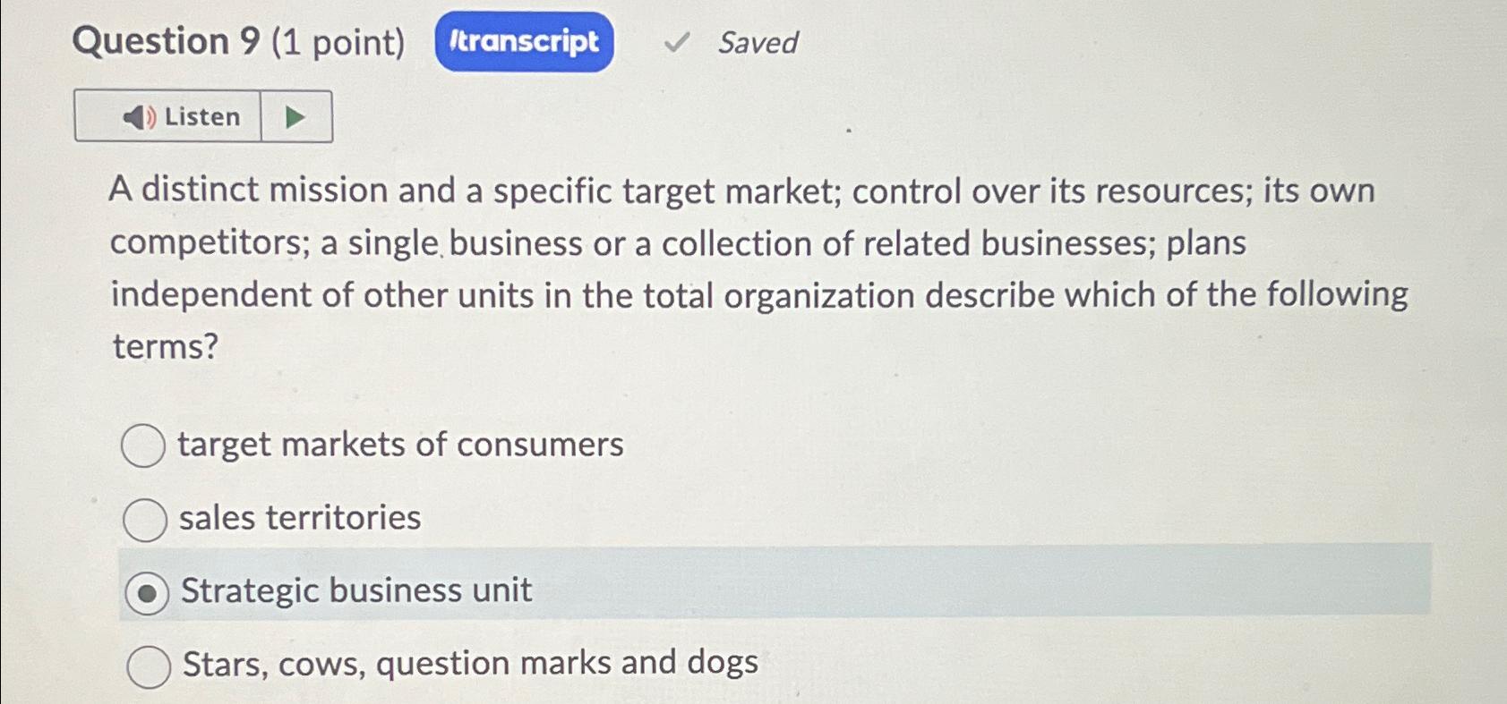 Solved Question 9 (1 ﻿point)SavedA distinct mission and a | Chegg.com