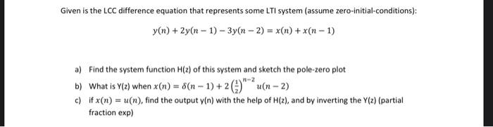 Solved Given is the LCC difference equation that represents | Chegg.com
