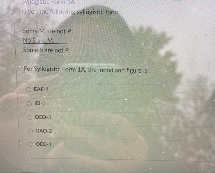 Solved Syllogistic Form 1a Given The Following Syllogistic