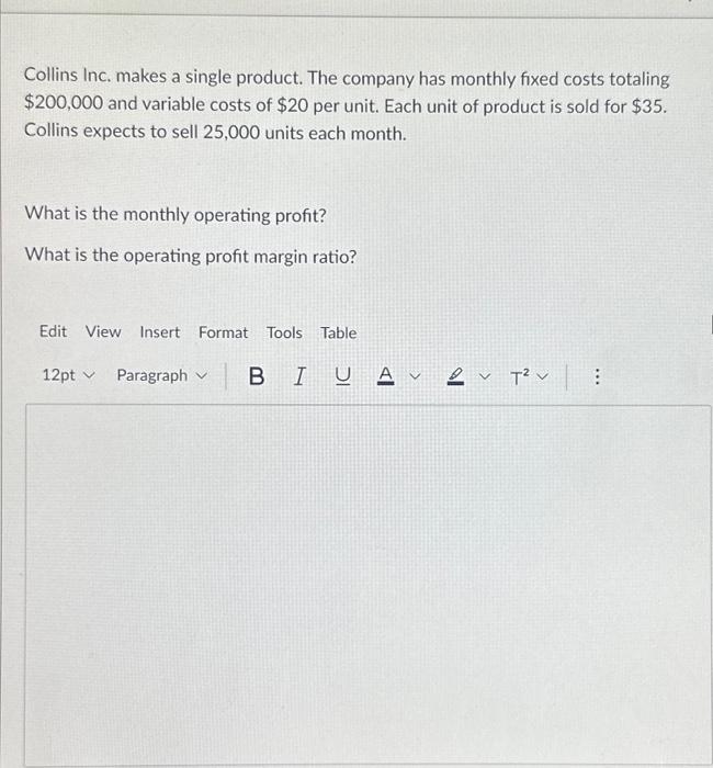 Solved Collins Inc. makes a single product. The company has | Chegg.com