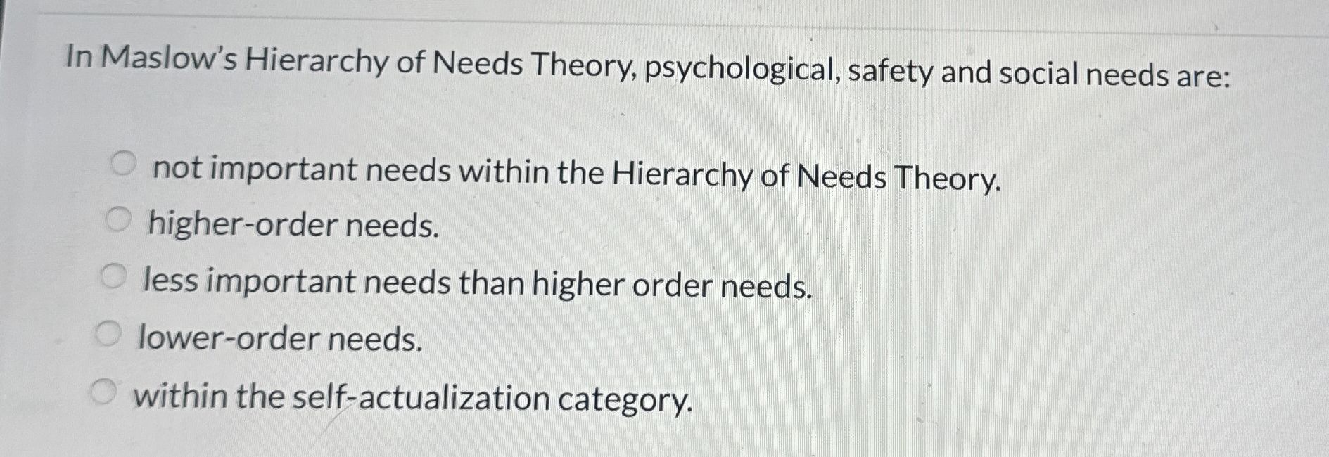 Solved In Maslow's Hierarchy of Needs Theory, psychological, | Chegg.com