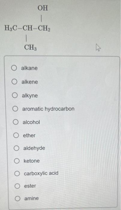 Solved OH H3C-CH-CH₂ CH3 O alkane Oalkene O alkyne O | Chegg.com