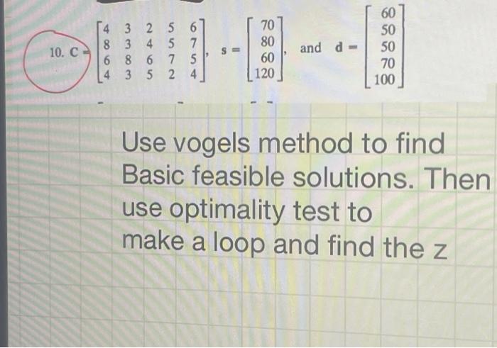 Solved 10. Use vogels method to find Basic feasible | Chegg.com