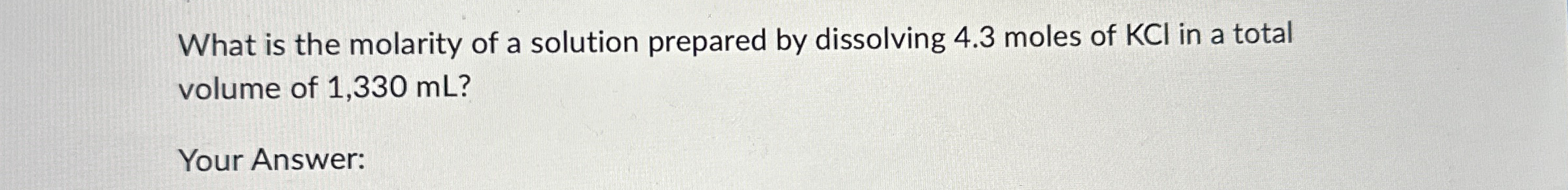 Solved What is the molarity of a solution prepared by | Chegg.com