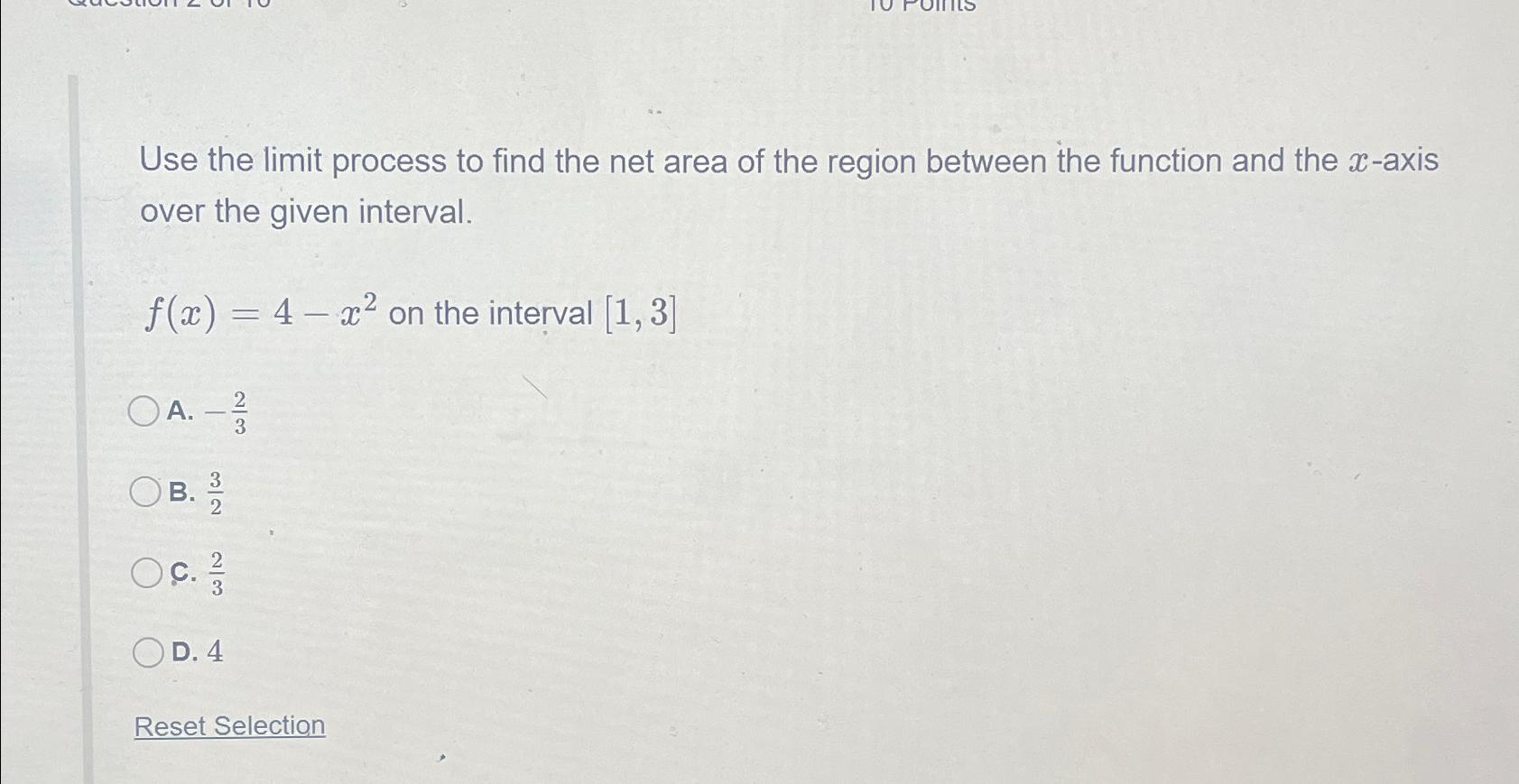 Solved Use the limit process to find the net area of the | Chegg.com