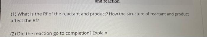Solved and reaction (1) What is the Rf of the reactant and | Chegg.com