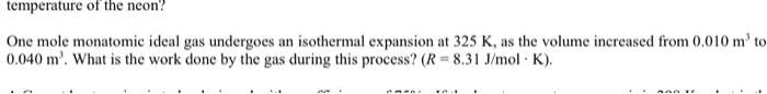 Solved temperature of the neon? One mole monatomic ideal gas | Chegg.com