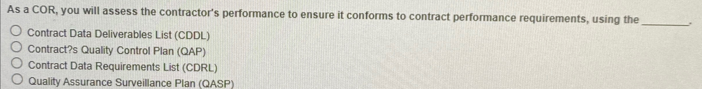 Solved As a COR, you will assess the contractor's | Chegg.com