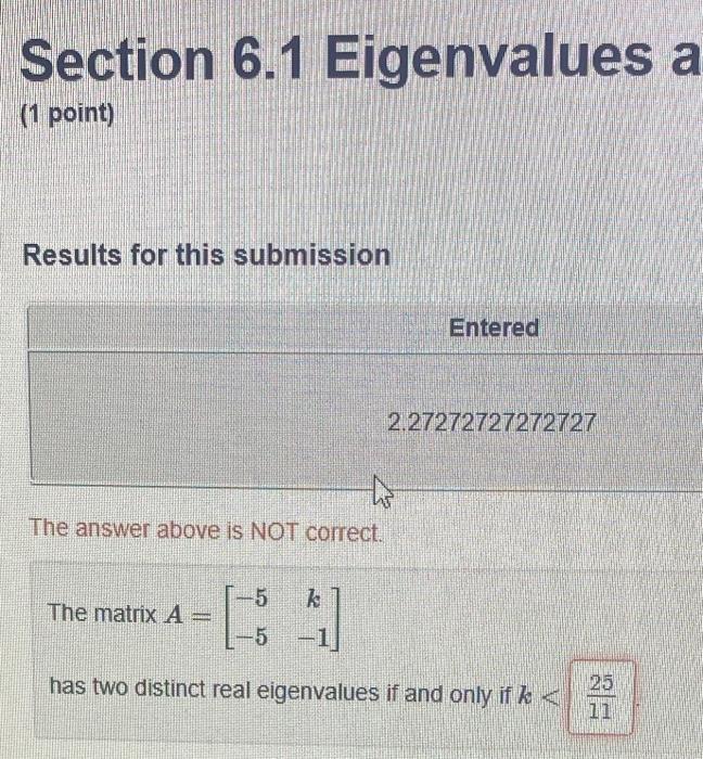 Solved Section 6.1 Eigenvalues a (1 point) Results for this | Chegg.com