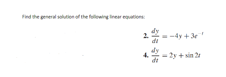 Solved Find the general solution of the following linear | Chegg.com