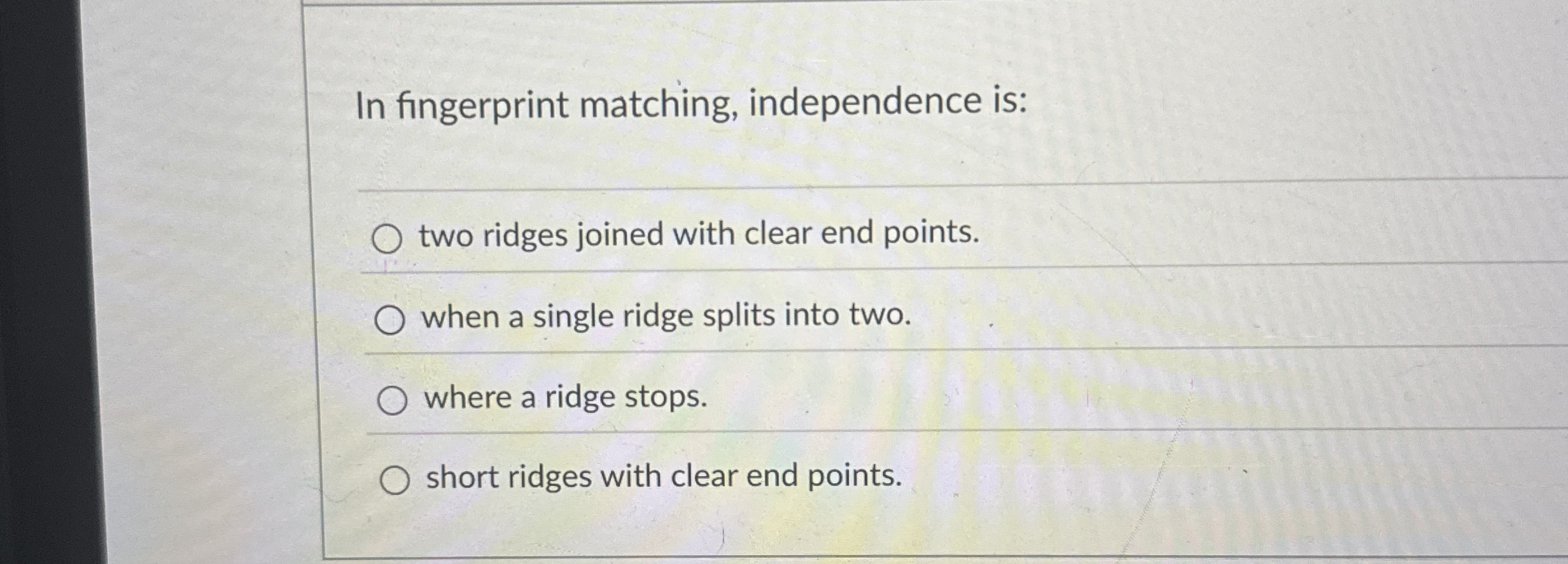 Solved In fingerprint matching, independence is:two ridges | Chegg.com