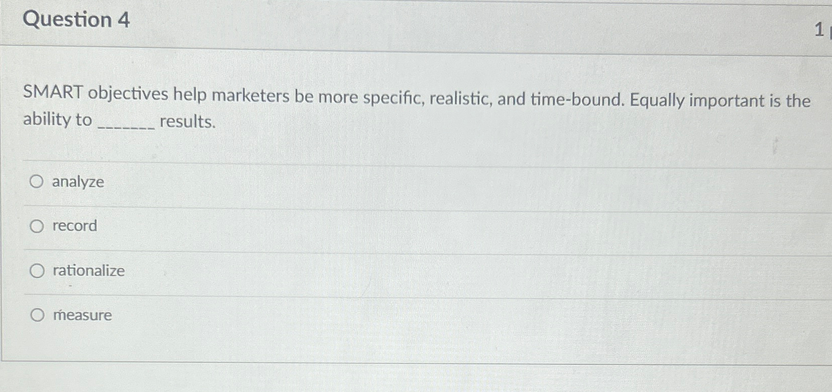 Solved Question 4SMART objectives help marketers be more | Chegg.com