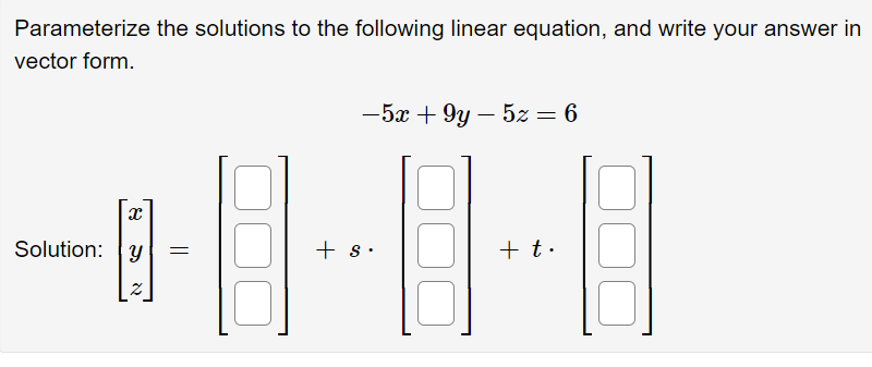 Solved Parameterize the solutions to the following linear | Chegg.com