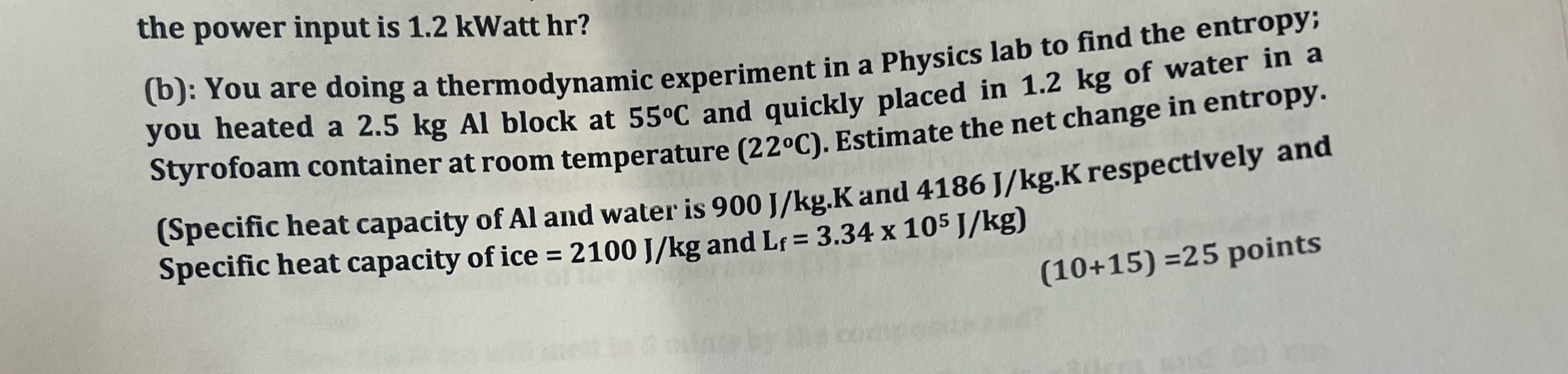 Solved (b): You are doing a thermodynamic experiment in a | Chegg.com