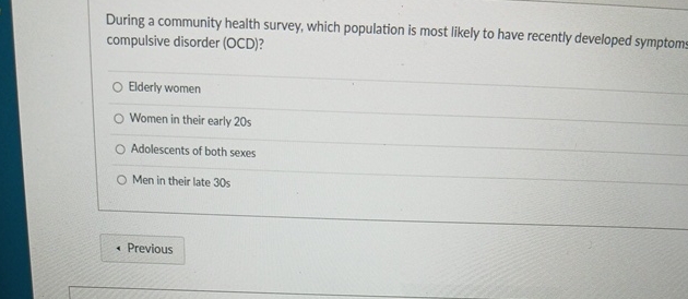 Solved During a community health survey, which population is | Chegg.com