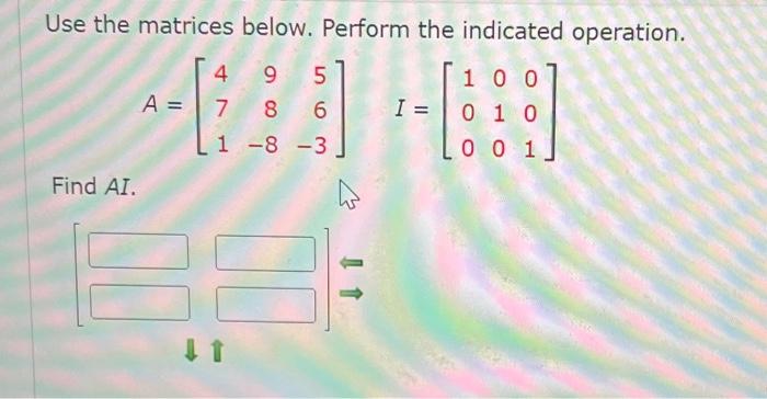 Solved Use the matrices below. Perform the indicated | Chegg.com