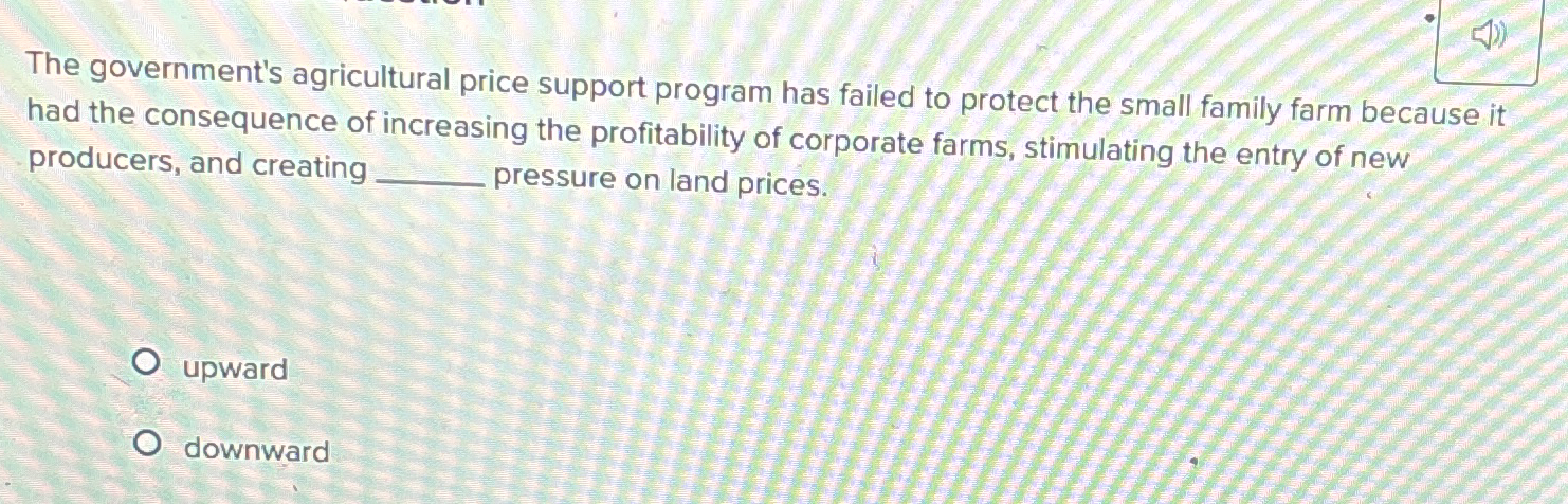 The government's agricultural price support program | Chegg.com
