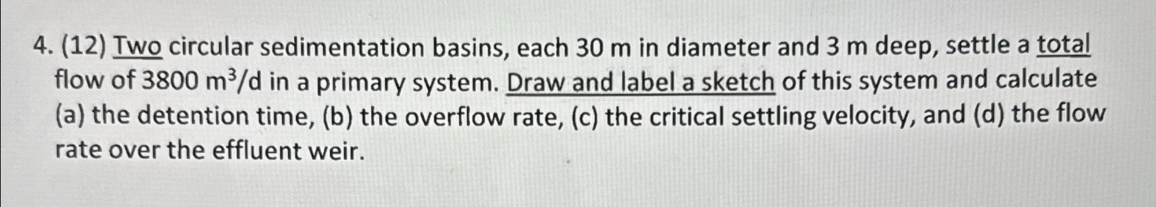Solved (12) ﻿Two circular sedimentation basins, each 30m ﻿in | Chegg.com