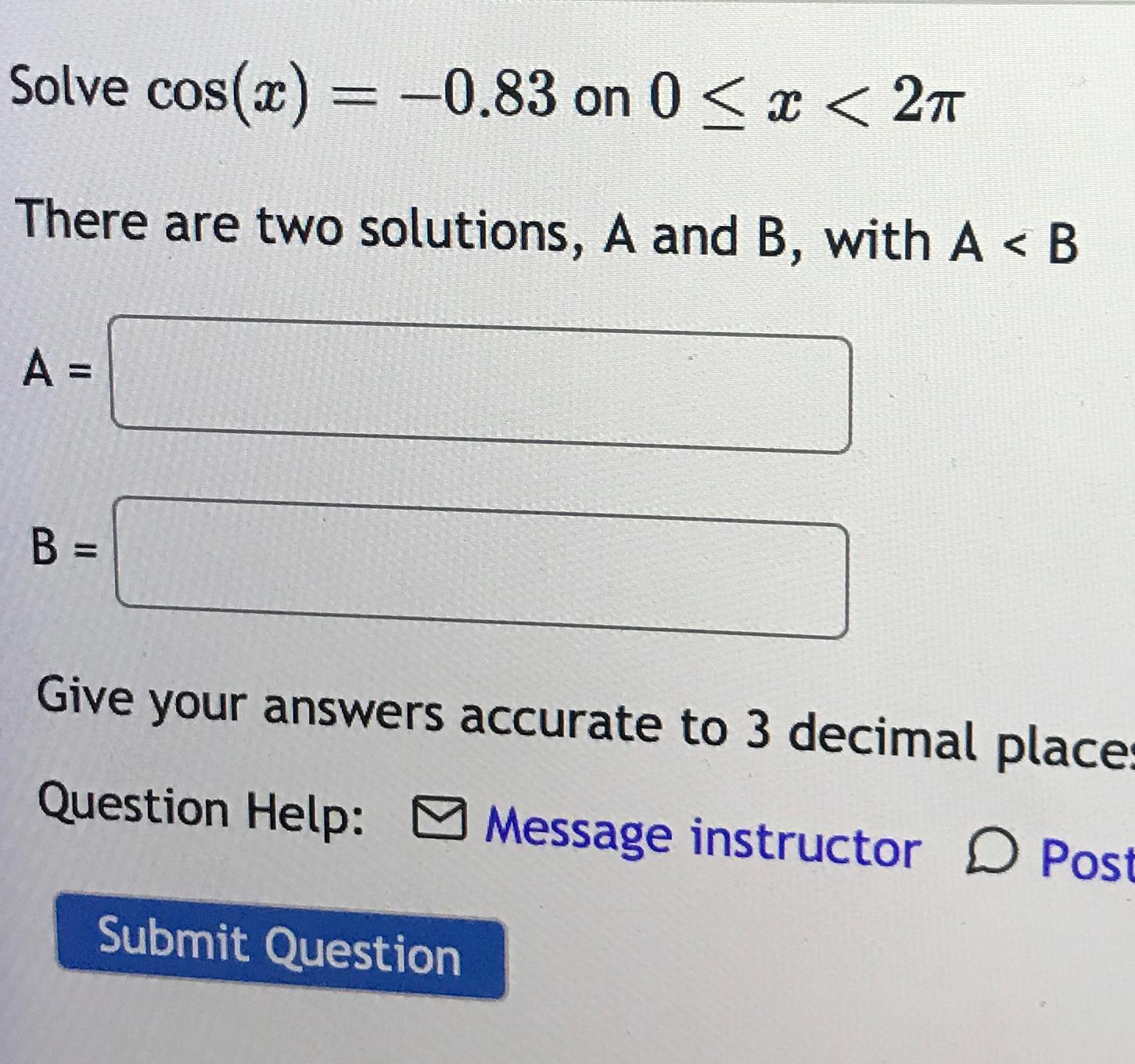Solved Solve cos(x)=-0.83 ﻿on 0≤x