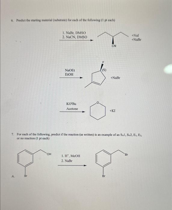 Solved 6. Prodict the starting material (substrate) for each | Chegg.com
