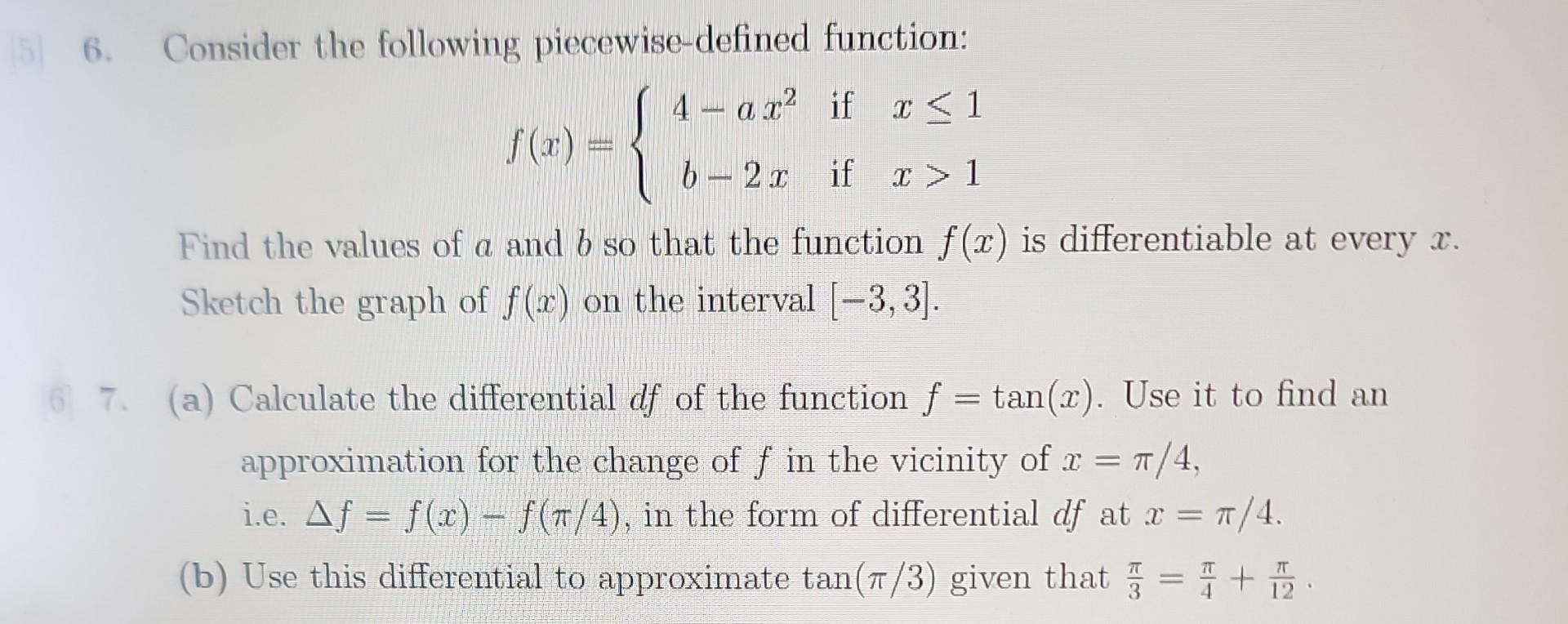 Solved 6. Consider the following piecewise-defined function: | Chegg.com