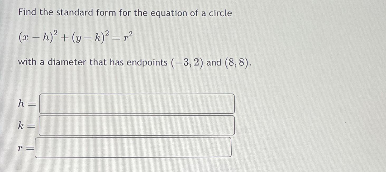 Solved Find the standard form for the equation of a | Chegg.com