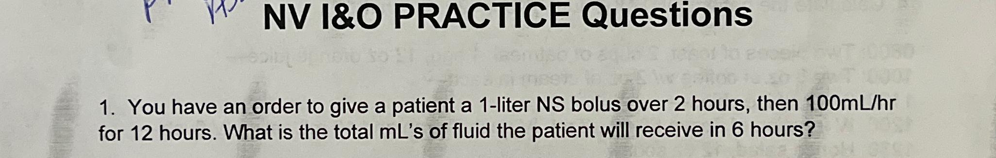 Solved NV I&O PRACTICE QuestionsYou have an order to give a | Chegg.com