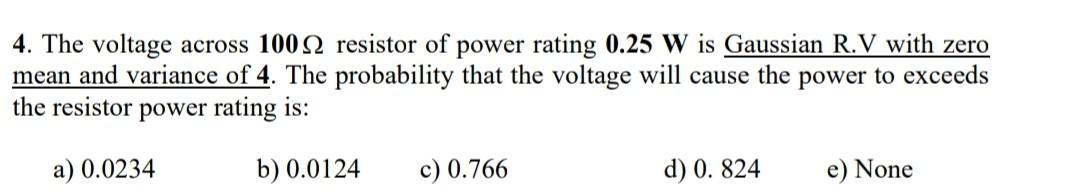 Solved 4. The voltage across 100Ω resistor of power rating | Chegg.com