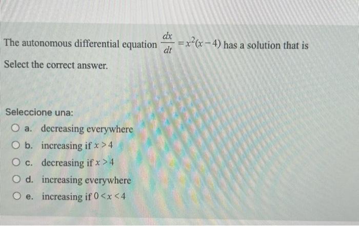 Solved The autonomous differential equation dx dt =xº(x-4) | Chegg.com