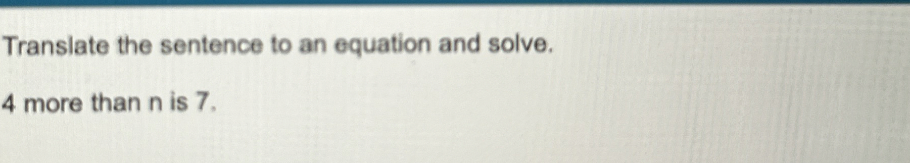 Solved Translate the sentence to an equation and solve. 4 | Chegg.com