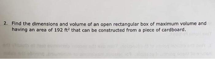 Solved 2. Find the dimensions and volume of an open | Chegg.com
