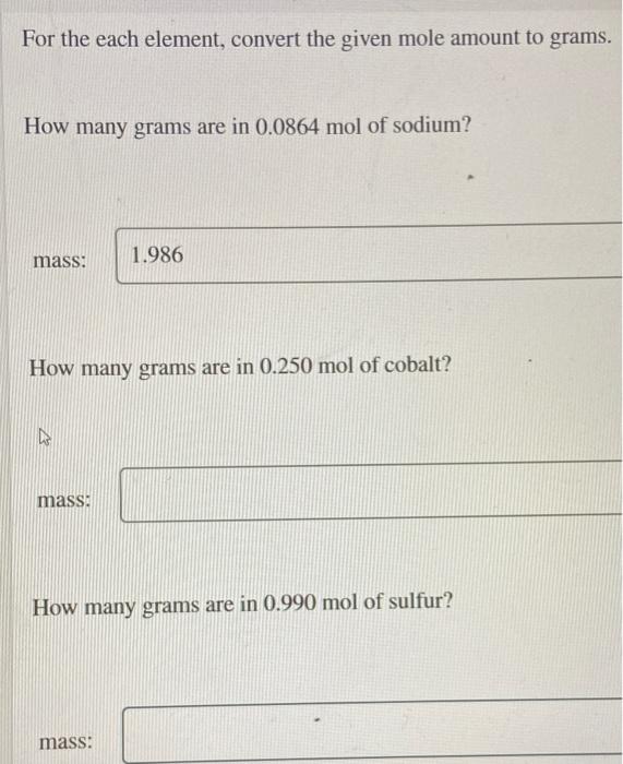 Solved For the each element, convert the given mole amount | Chegg.com