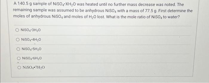 Solved A 140.5 g sample of NISO4 XH₂0 was heated until no | Chegg.com