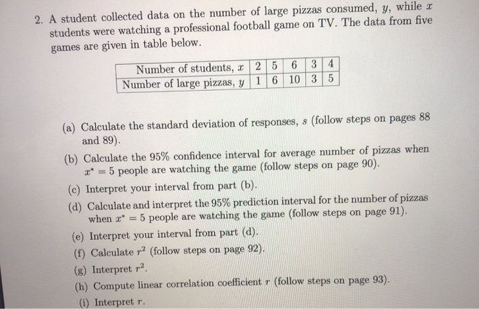 Solved 2. A student collected data on the number of large | Chegg.com