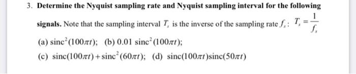 Solved 3. Determine the Nyquist sampling rate and Nyquist | Chegg.com