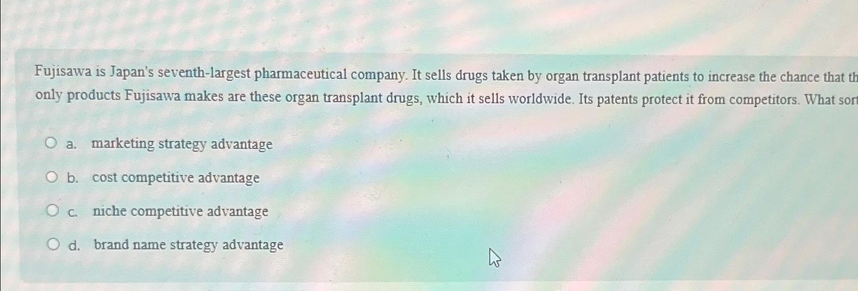 Solved Fujisawa is Japan's seventh-largest pharmaceutical | Chegg.com