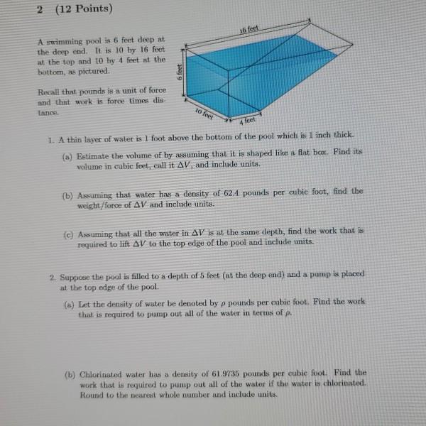 Solved 2 (12 Points) 16 feet A swimming pool is 6 feet deep | Chegg.com