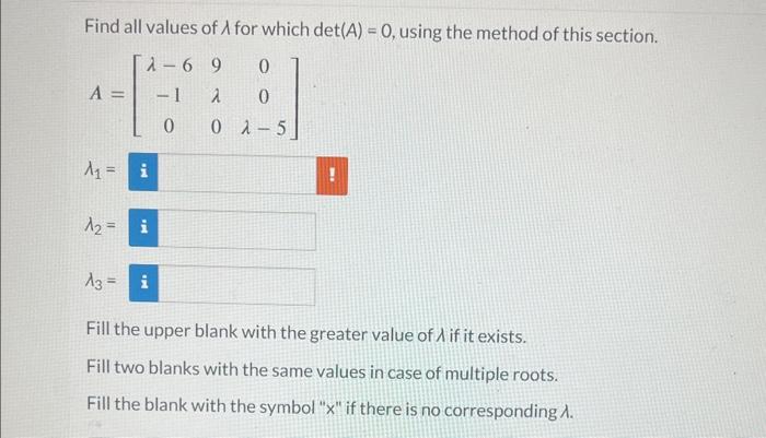 Solved Find all values of λ for which det(A)=0, using the | Chegg.com