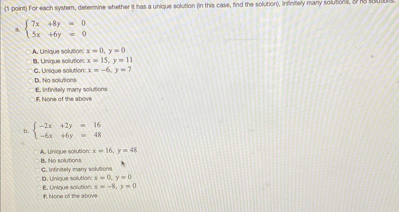 Solved (1 ﻿point) ﻿For each system, determine whether it has | Chegg.com