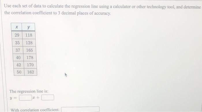Solved Use each set of data to calculate the regression line | Chegg.com