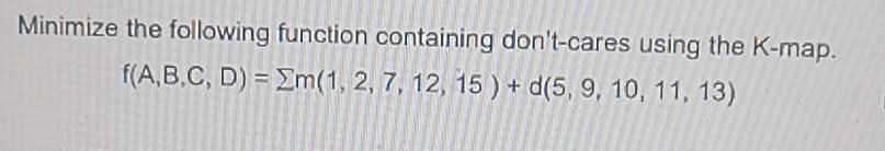 Solved Minimize the following function containing | Chegg.com