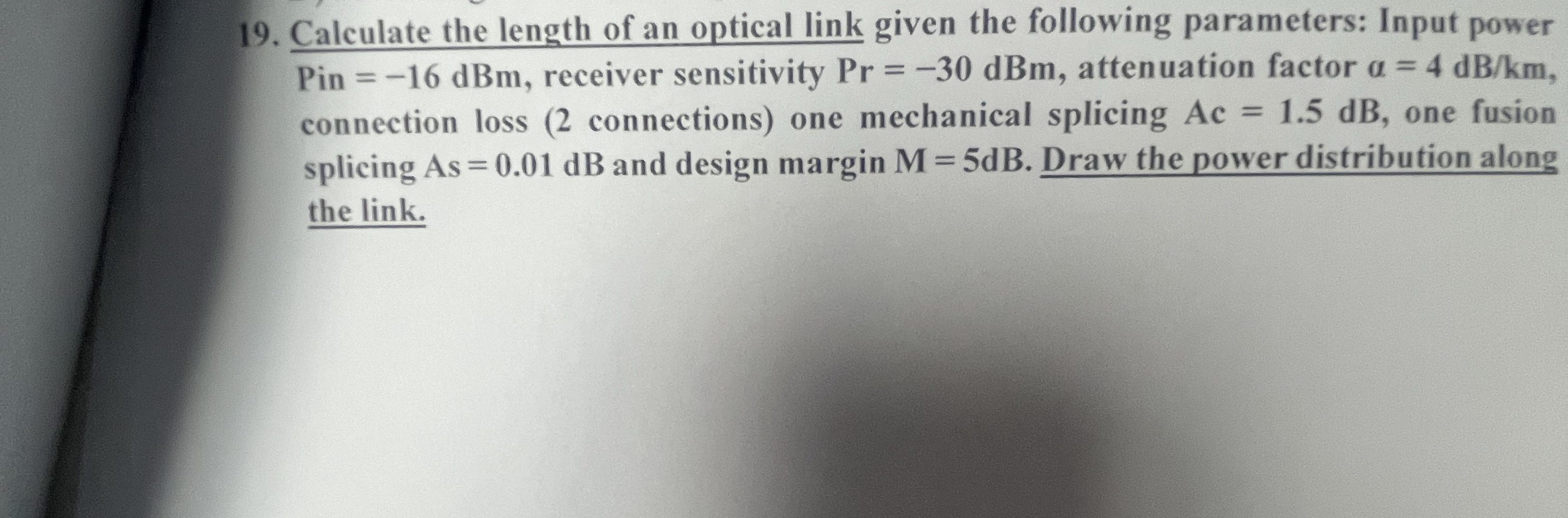 Solved Calculate the length of an optical link given the | Chegg.com