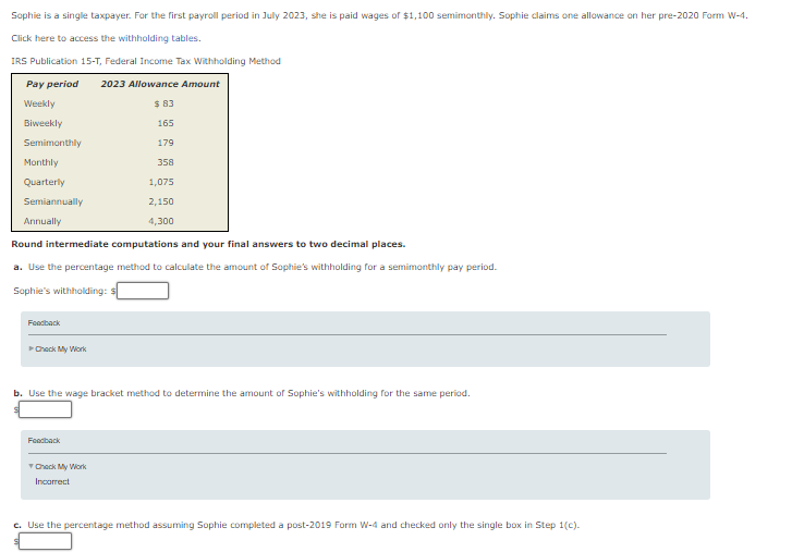 Solved Sophie is a single taxpayer. For the first payroll | Chegg.com