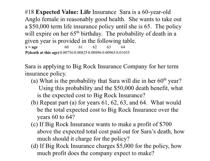 Solved #18 Expected Value: Life Insurance Sara is a | Chegg.com